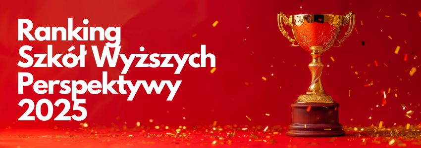 Ranking Szkół Wyższych Perspektywy 2025